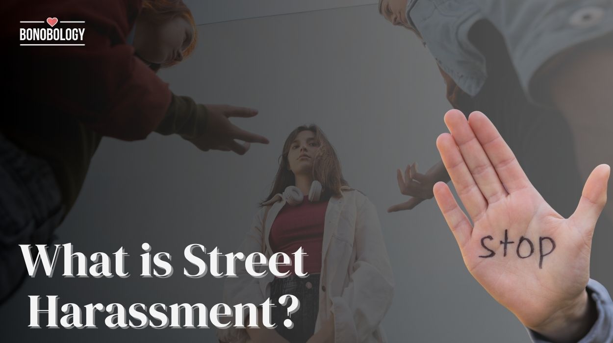 Stop Street Harassment: How To Deal With Catcalling and Wolf Whistling