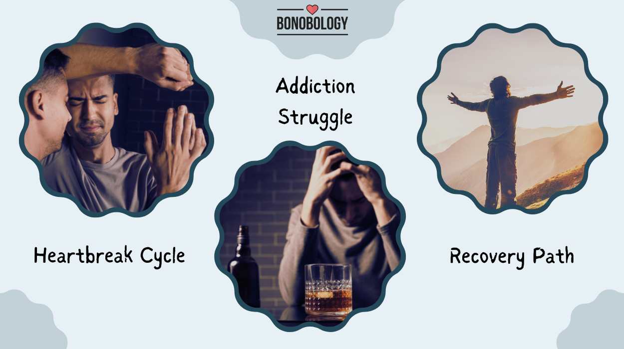 From Heartbreak to Addiction: A Journey of Recovery