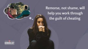 How To Get Over Cheating Guilt: 10 Expert-Back Tips