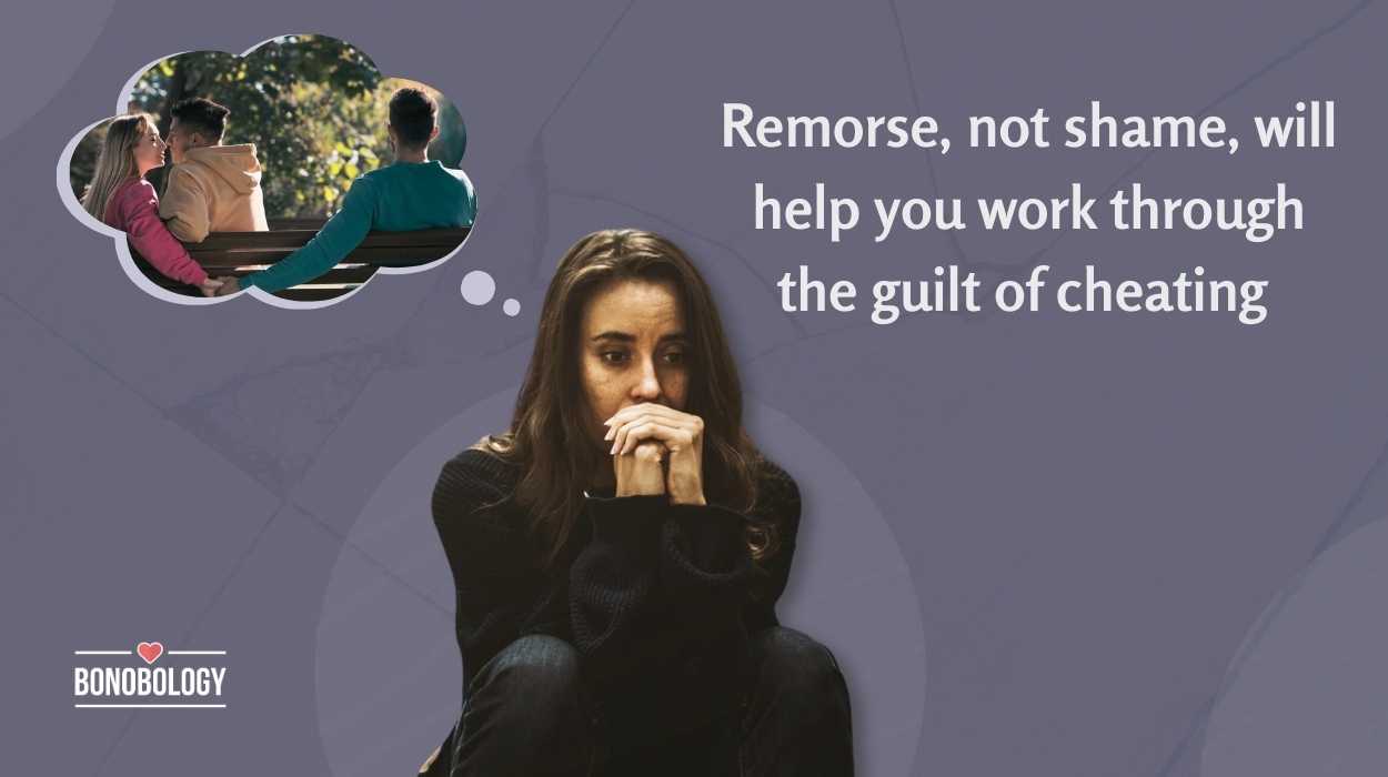 How To Get Over Cheating Guilt: 10 Expert-Back Tips
