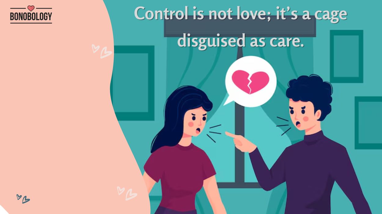 How To Get Out Of A Controlling Relationship – 8 Ways To Break Free