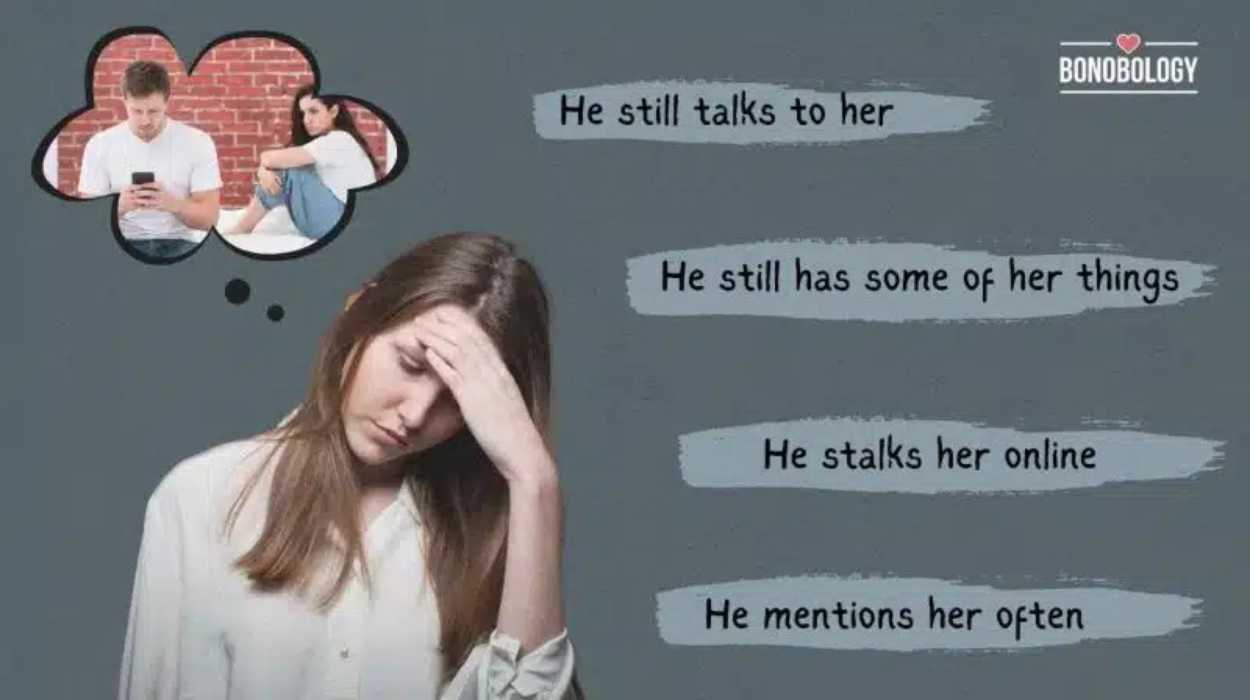 15 Signs He Is Still In Love With Your Ex And Misses Her