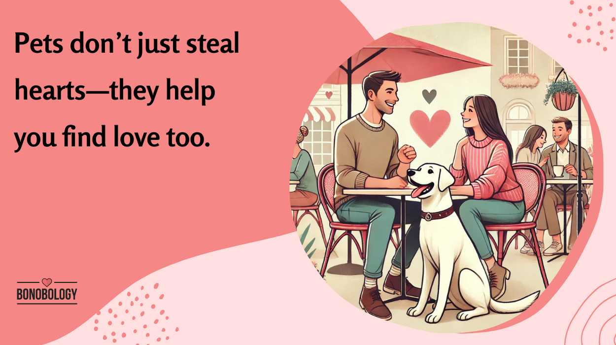 5 Ways A Pet Affects Your Dating Life