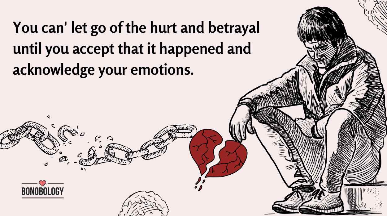9 Expert Tips On How To Let Go Of Hurt And Betrayal