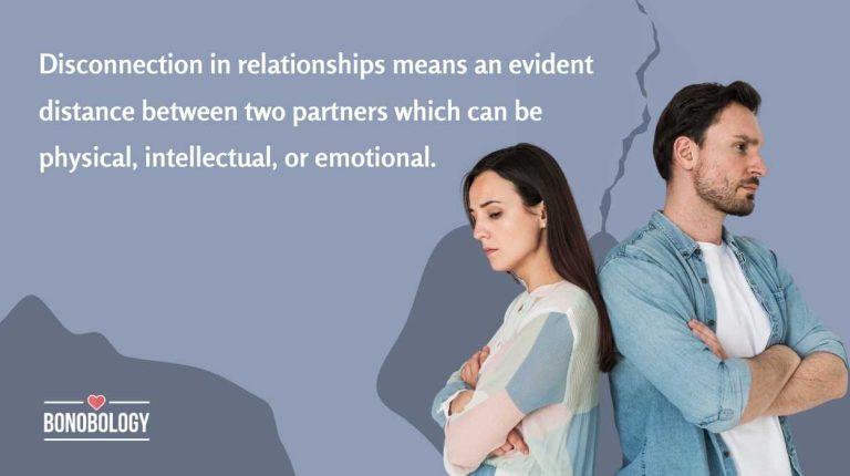 What To Do If You Are Feeling Disconnected From Your Partner?