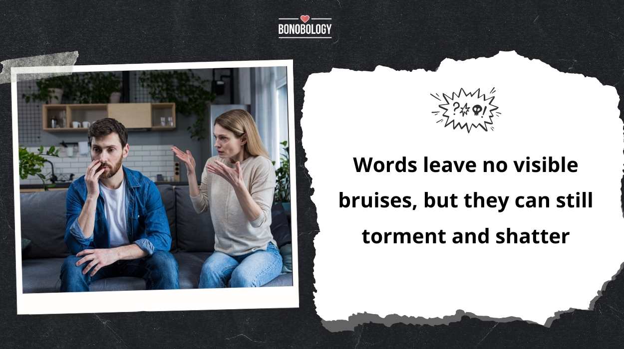 7 Signs You Have A Verbally Abusive Wife And 6 Things You Can Do About It