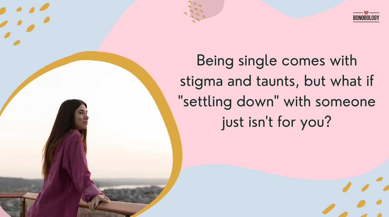 17 Telling Signs You Might Be Single Forever – And Why It's Not Bad News