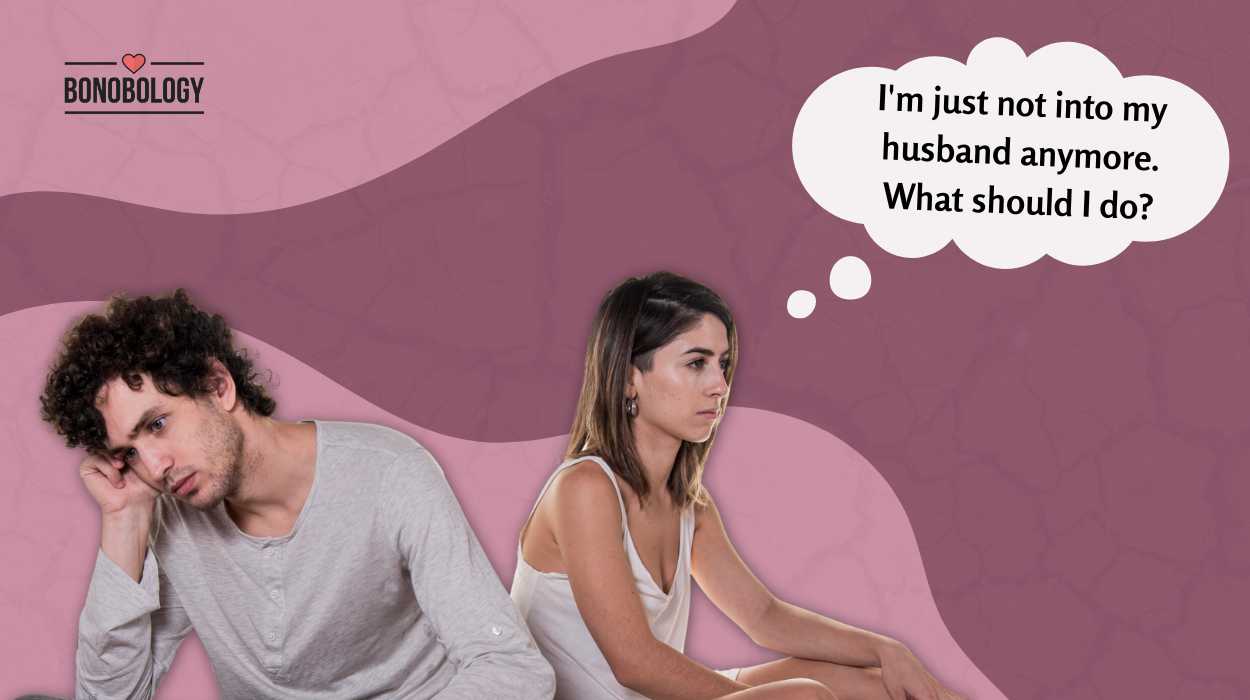 Why Am I So Turned Off By My Husband — 10 Reasons And Tips To Avoid ...