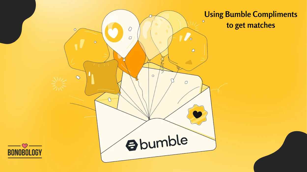 Bumble Compliments: How To Use And What To Write