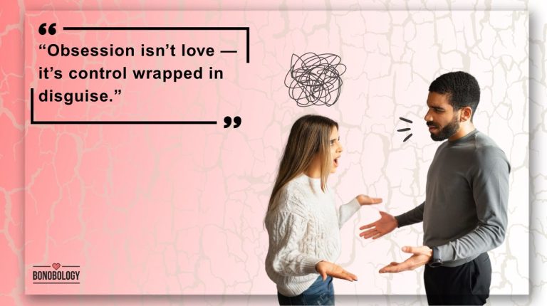 Signs A Guy Is Obsessed With You In A Bad Way: 15 Red Flags